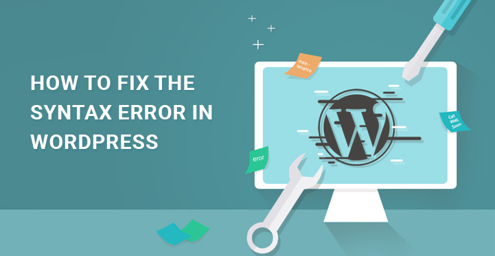 Cómo corregir un error de sintaxis en su sitio de WordPress - Recurso ...