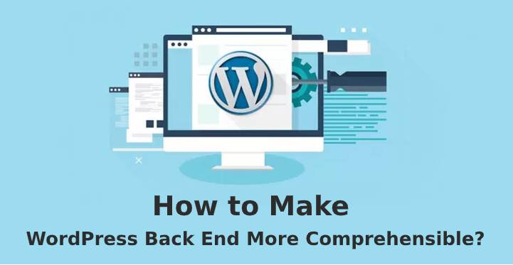 ¿Cómo hacer que el Back End de WordPress sea más comprensible ...