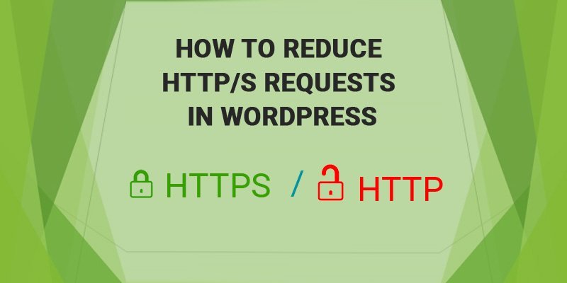 Cómo reducir las solicitudes HTTP/S en WordPress - Recurso Wordpress