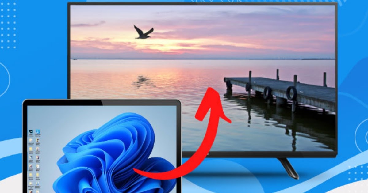 Cómo proyectar Windows 11 y 10 en TV (pantalla inalámbrica) - Recurso ...