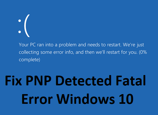 Arreglar PNP Detectado Error Fatal Windows 10 - Recurso Wordpress