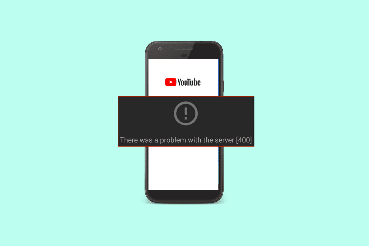 12 correcciones para el error 400 de YouTube en Android - Recurso Wordpress