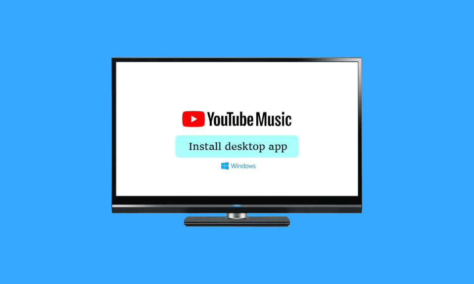 Cómo instalar la aplicación de escritorio YouTube Music en una PC con Windows - Recurso Wordpress