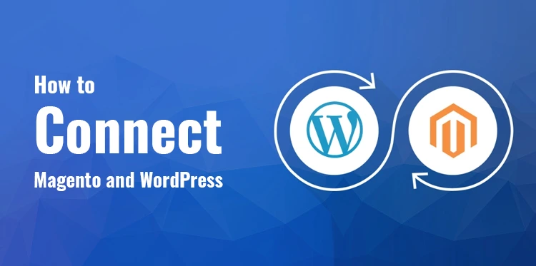 ¿Cómo conectar Magento y WordPress? - Recurso Wordpress