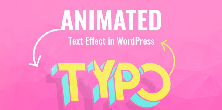 ¿Cómo crear un efecto de texto animado en WordPress? - Recurso Wordpress