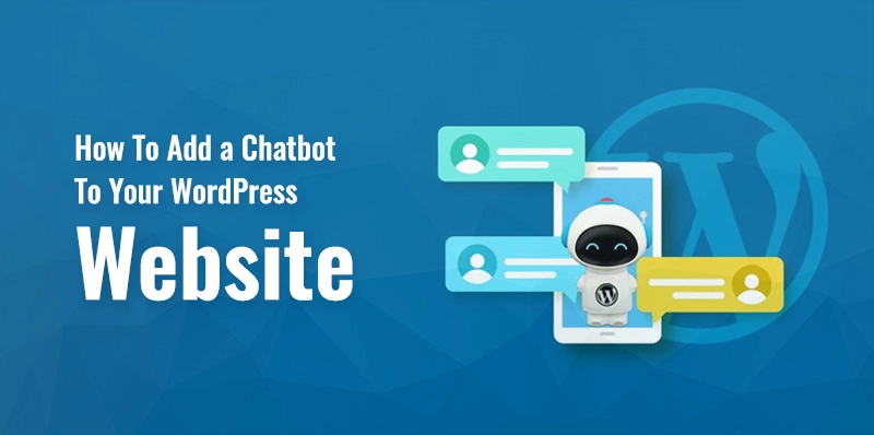 ¿Cómo agregar un chatbot a su sitio web de WordPress? - Recurso Wordpress